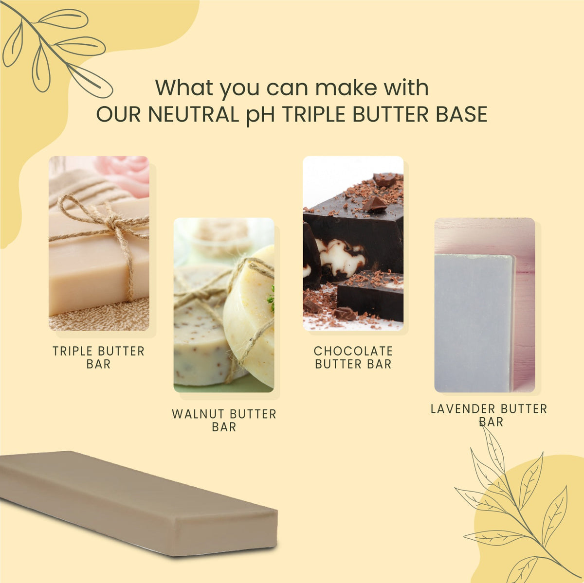 Neutral pH Triple Butter Soap Base | pH Balanced Glycerine soap base
